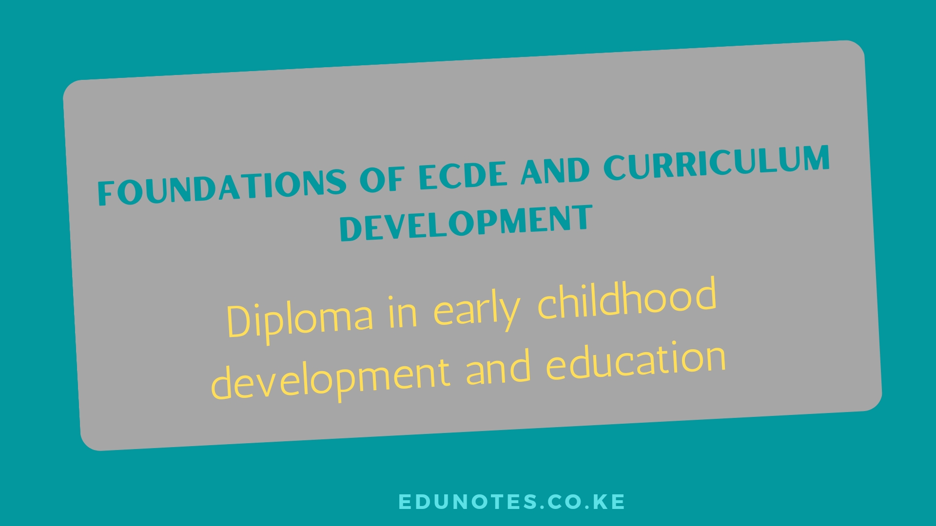 Foundations of ECDE and Curriculum Development past papers – Download ...