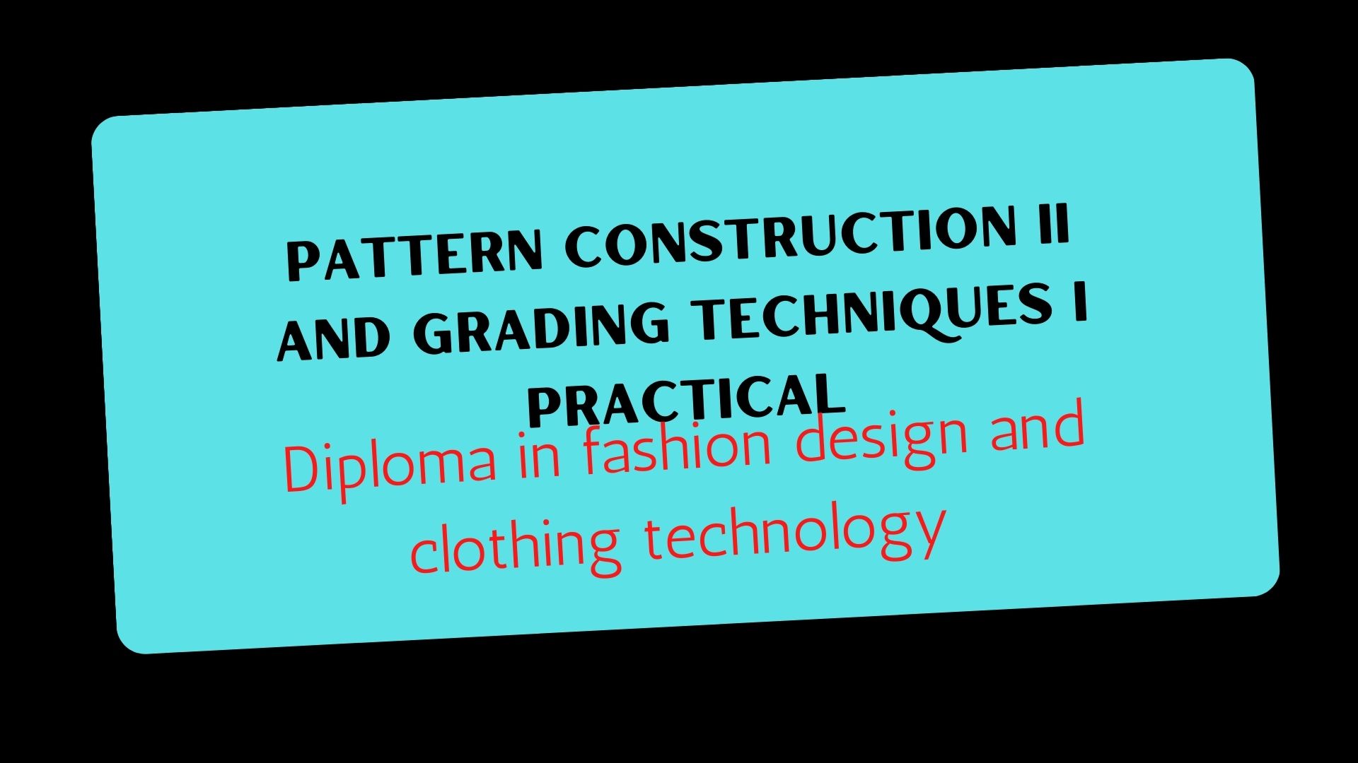 Pattern Construction II and Grading Techniques 1practical past papers ...