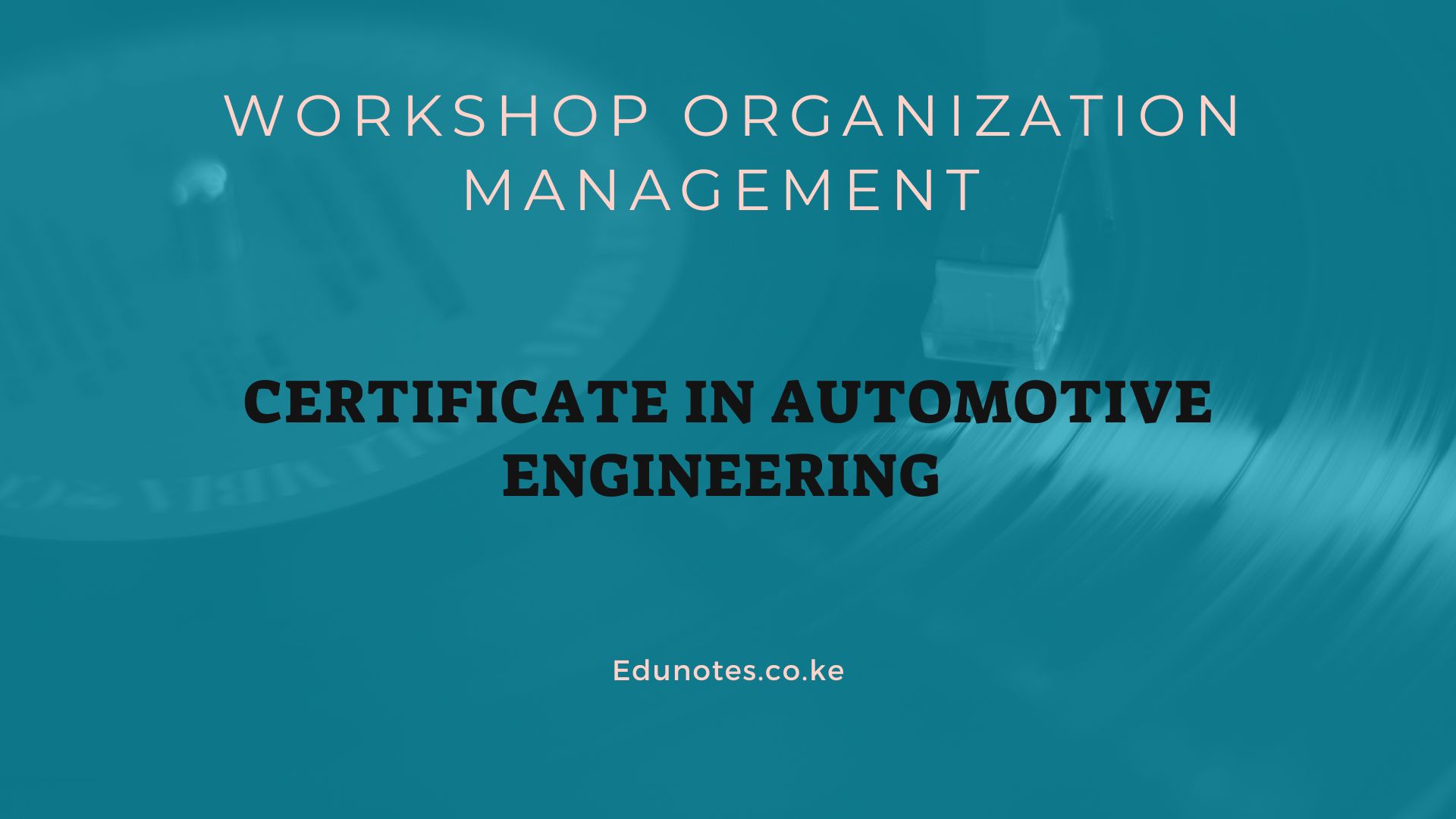 Workshop Organization and Management past papers – Download pdf - EDU NOTES