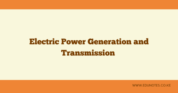 Electric Power Generation Past Papers - KNEC CDACC Kenya