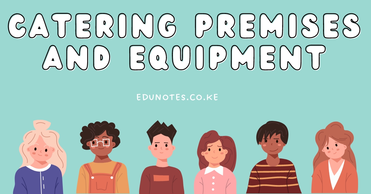 Catering Premises and Equipment - EDU NOTES