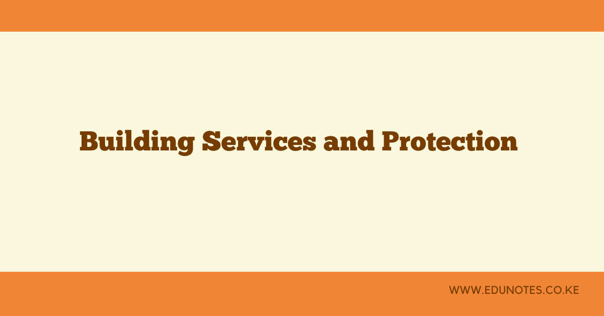 Building Services and Protection - EDU NOTES