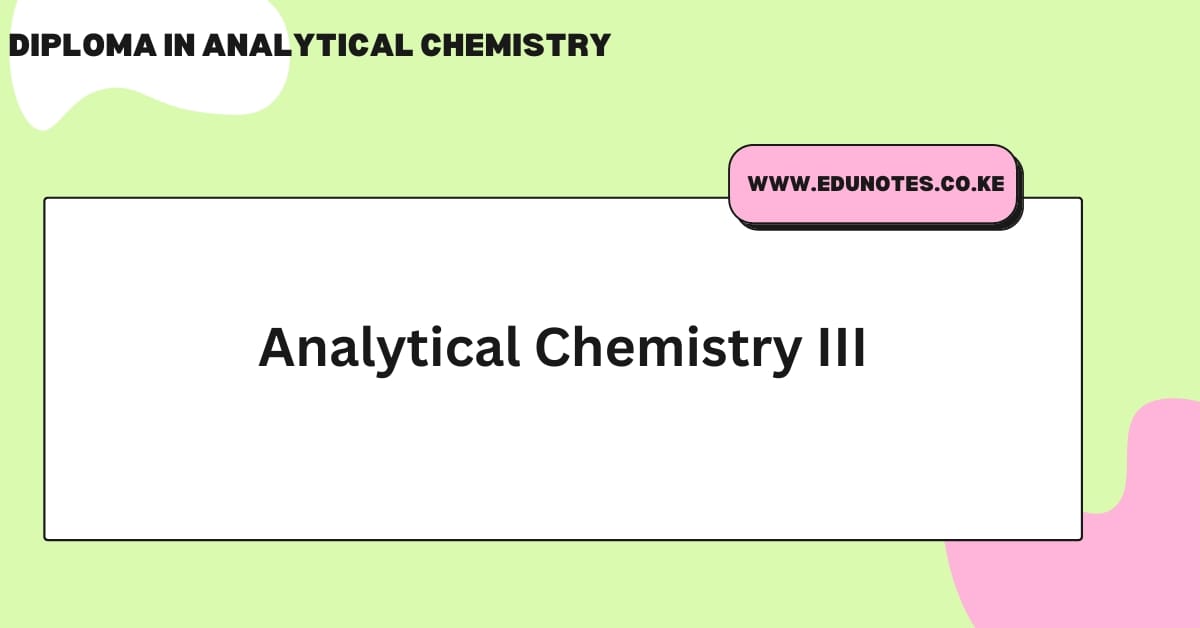 DAC Analytical Chemistry III Past Papers & Solutions