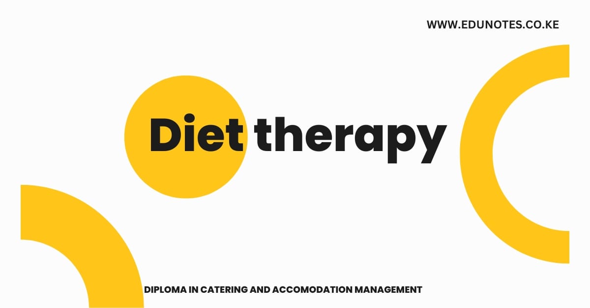 DCAM Diet Therapy Notes & Past Papers - Edunotes Kenya