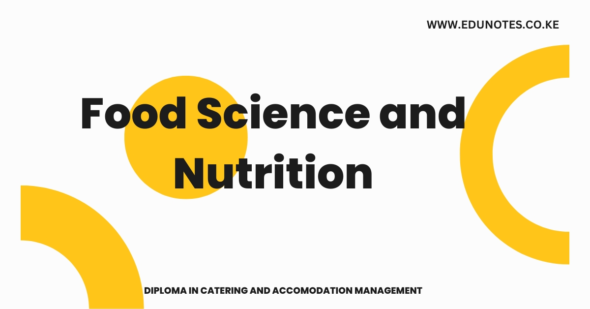 Food Science and Nutrition - EDU NOTES