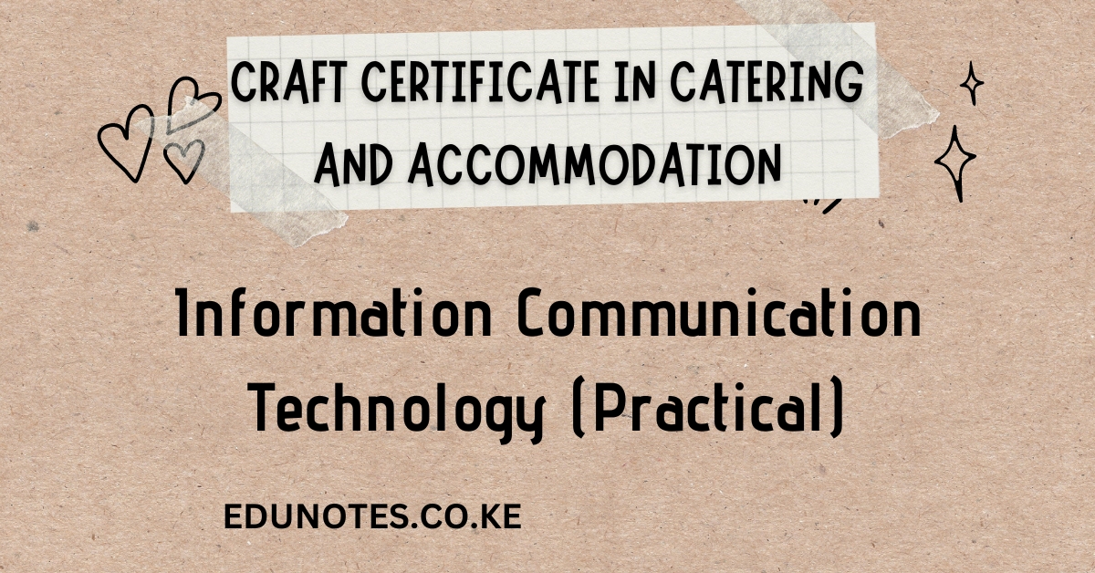 Information Communication Technology (Practical) - EDU NOTES