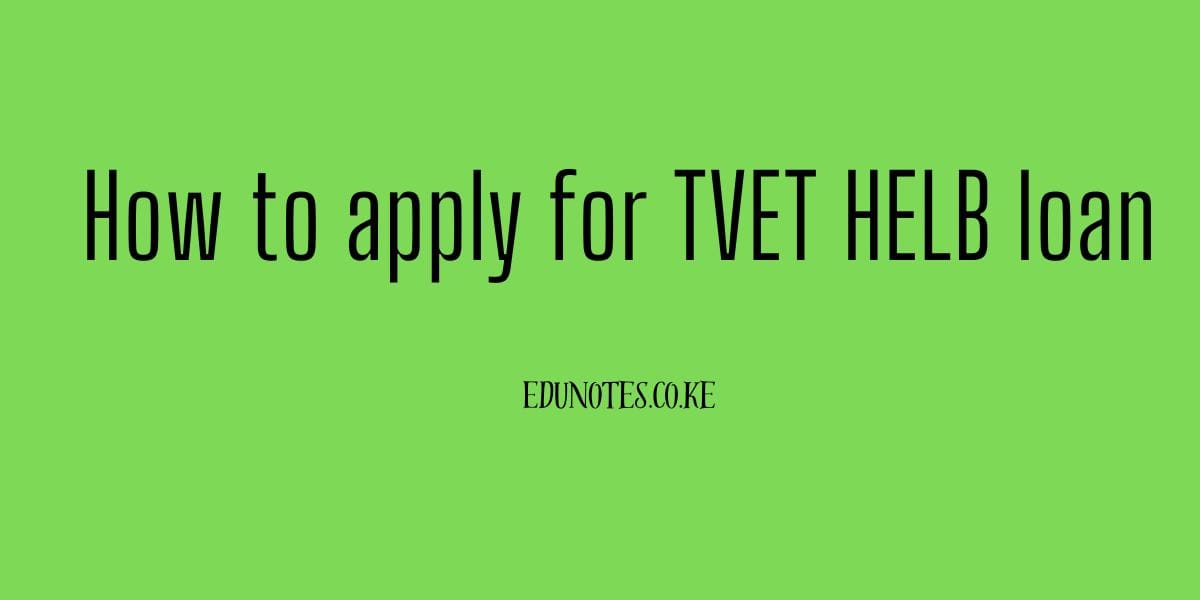 TVET HELB Loan Application Guide 2024 - Step by Step