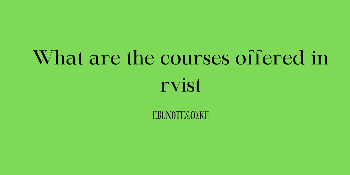 What are the courses offered in rvist - EDU NOTES