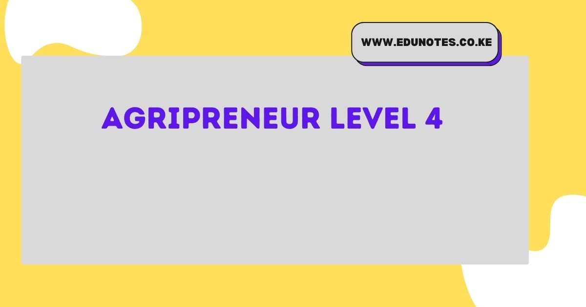 Agripreneur Level 4