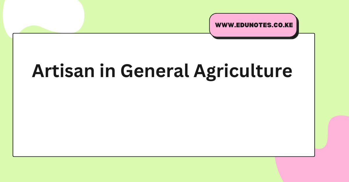 Artisan in General Agriculture