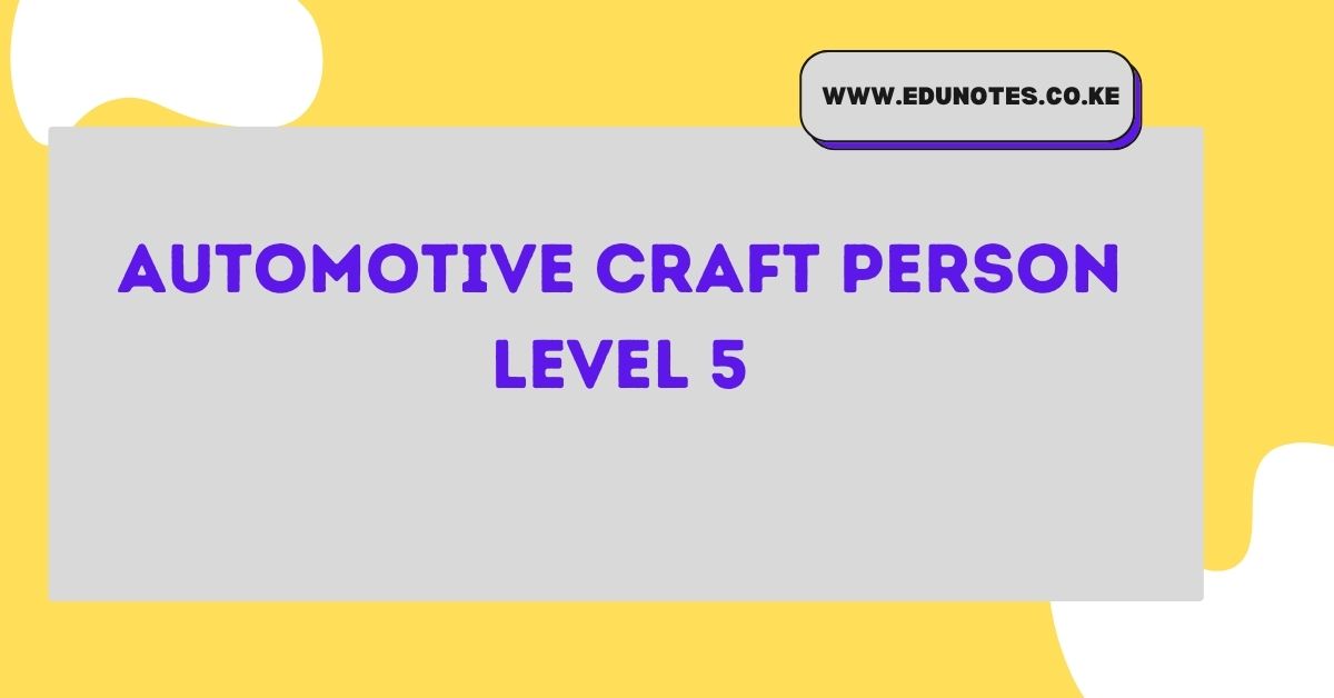 Automotive Craft Person Level 5