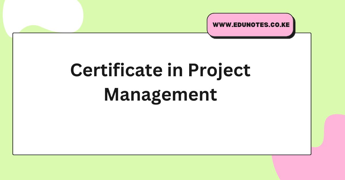 Certificate in Project Management