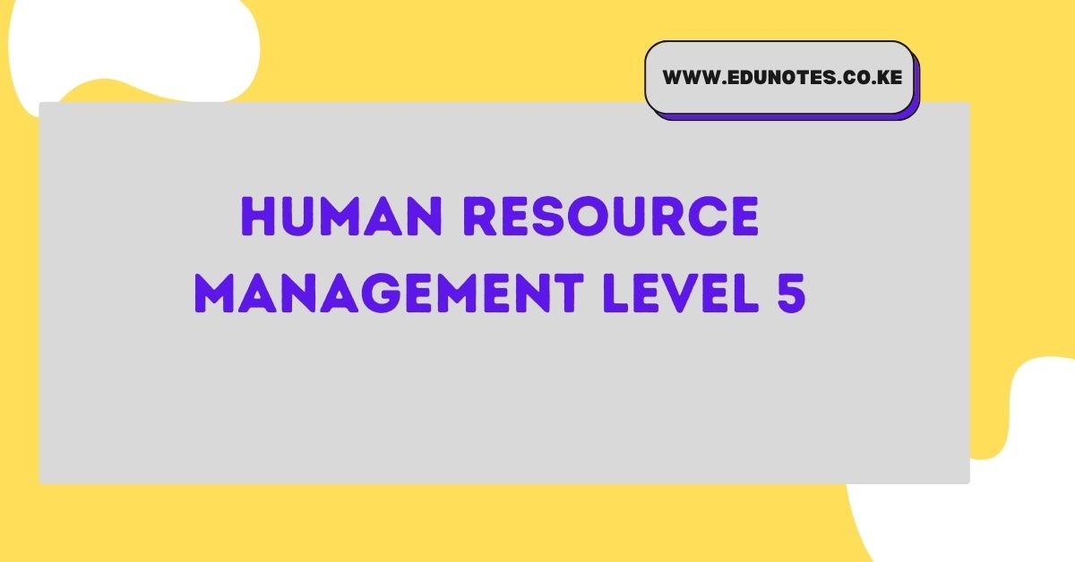 Human Resource Management Level 5