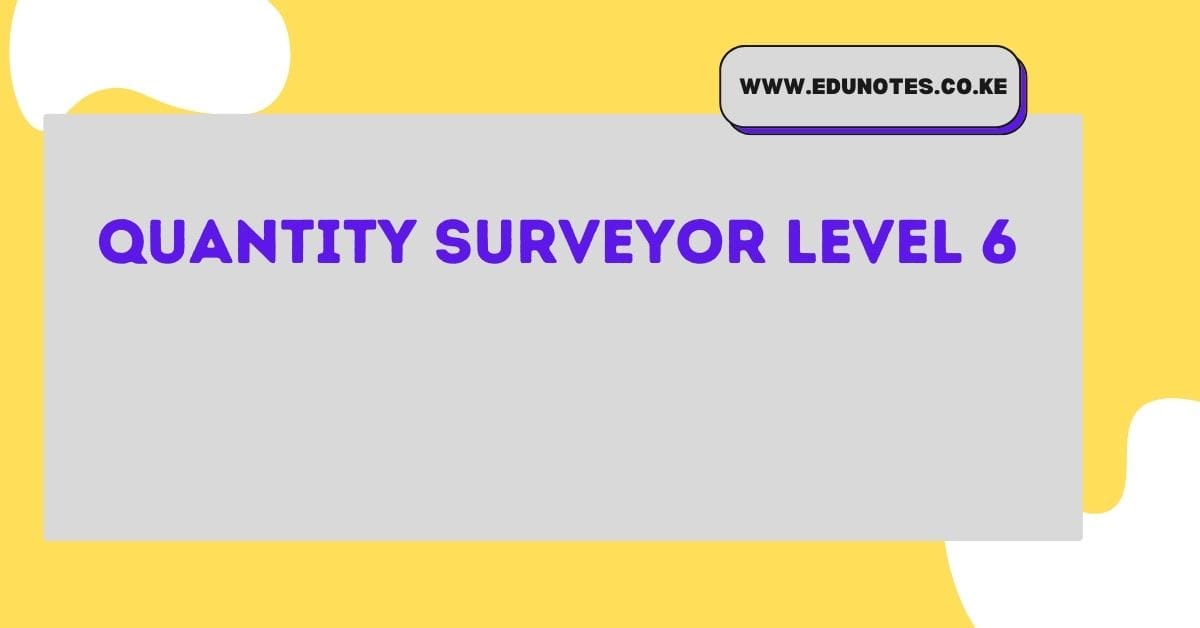 Quantity Survey Level 6 Past Papers & Competencies Kenya
