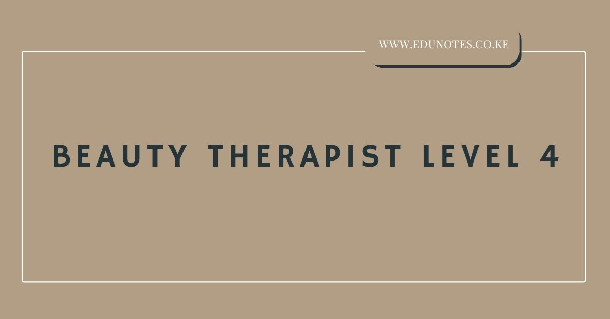 Beauty Therapist Level 4 Notes