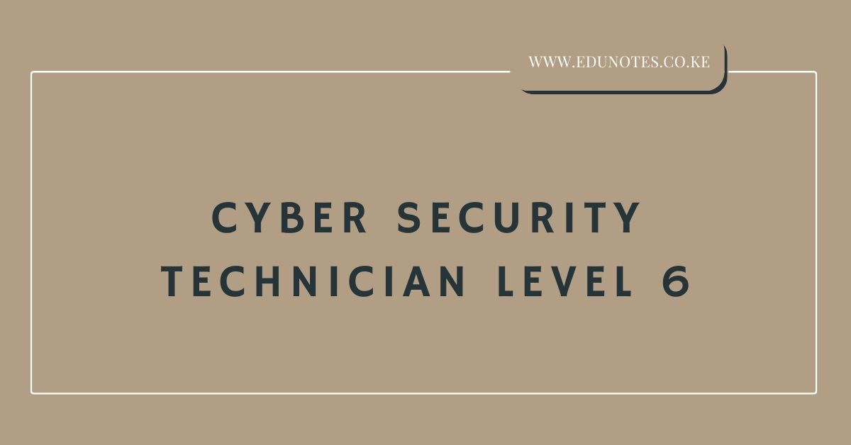 Cyber Security Technician Level 6 Past Papers