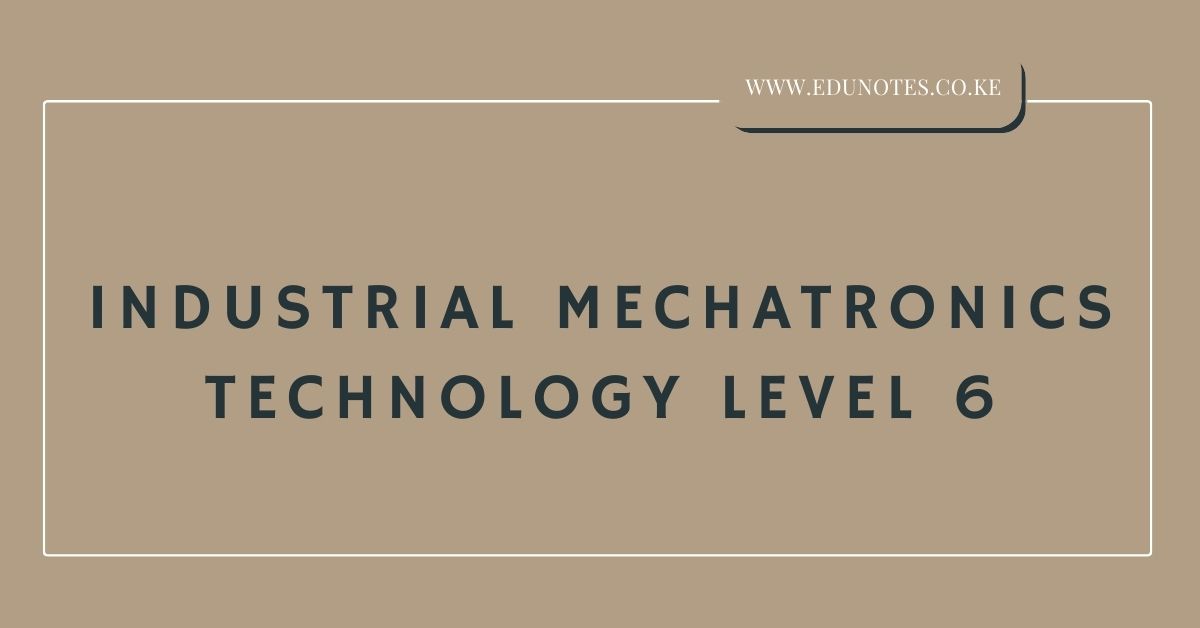 Industrial Mechatronics Technology Level 6 Past Papers