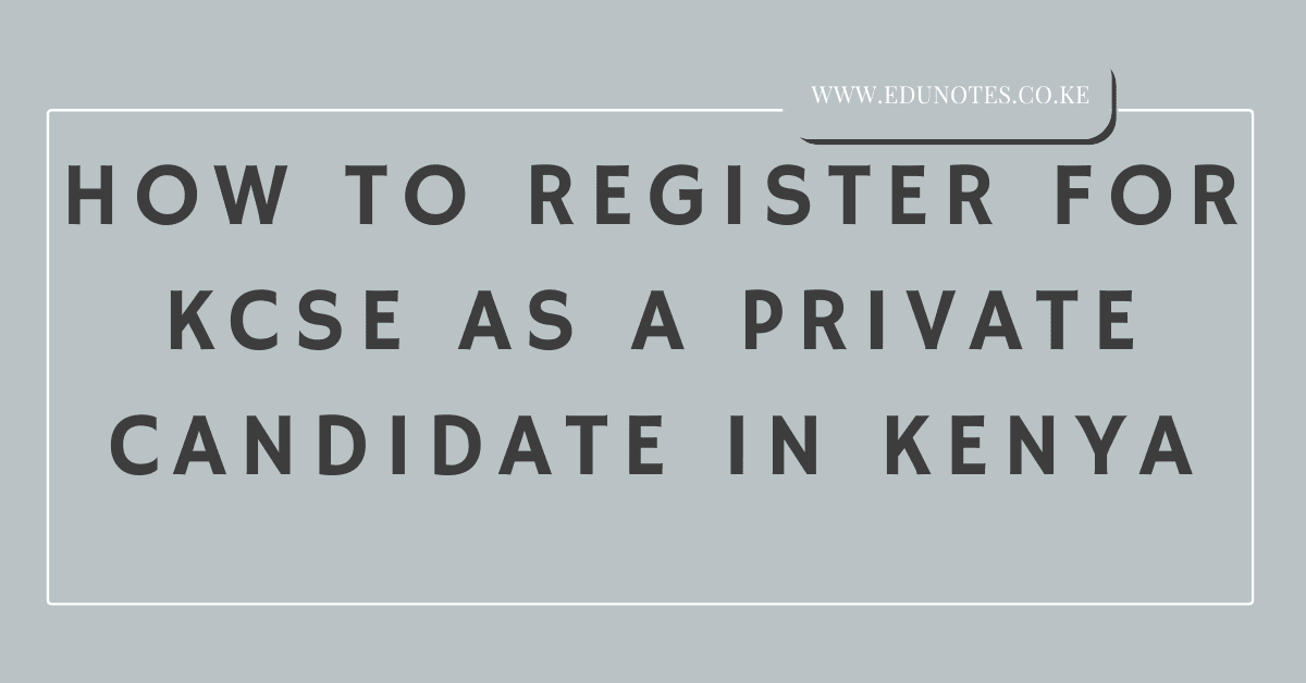 KCSE Private Candidate Registration Guide 2024 - KNEC