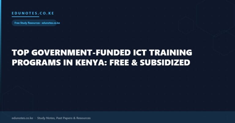 Top Government-Funded ICT Training Programs in Kenya: Free & Subsidized